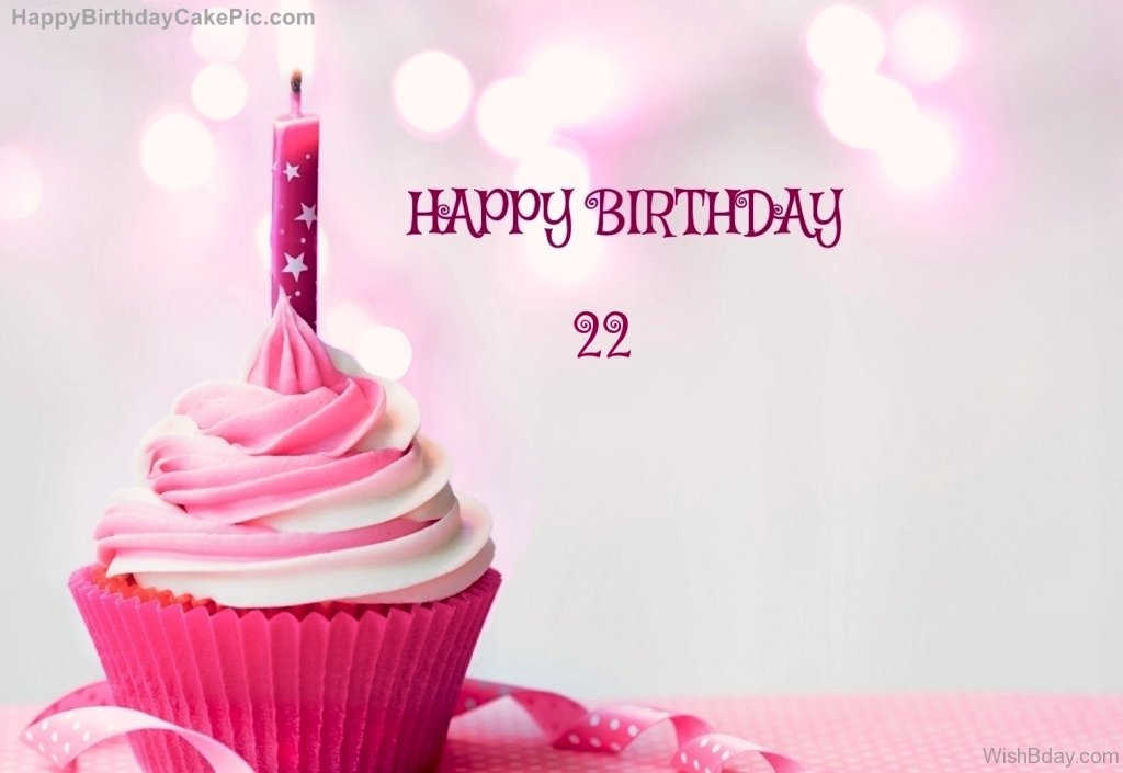 44 22nd Birthday Wishes 44 22nd Birthday Wishes
